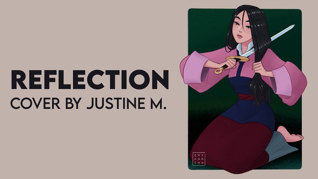"Reflection" from Mulan | Cover by Justine M. - YouTube