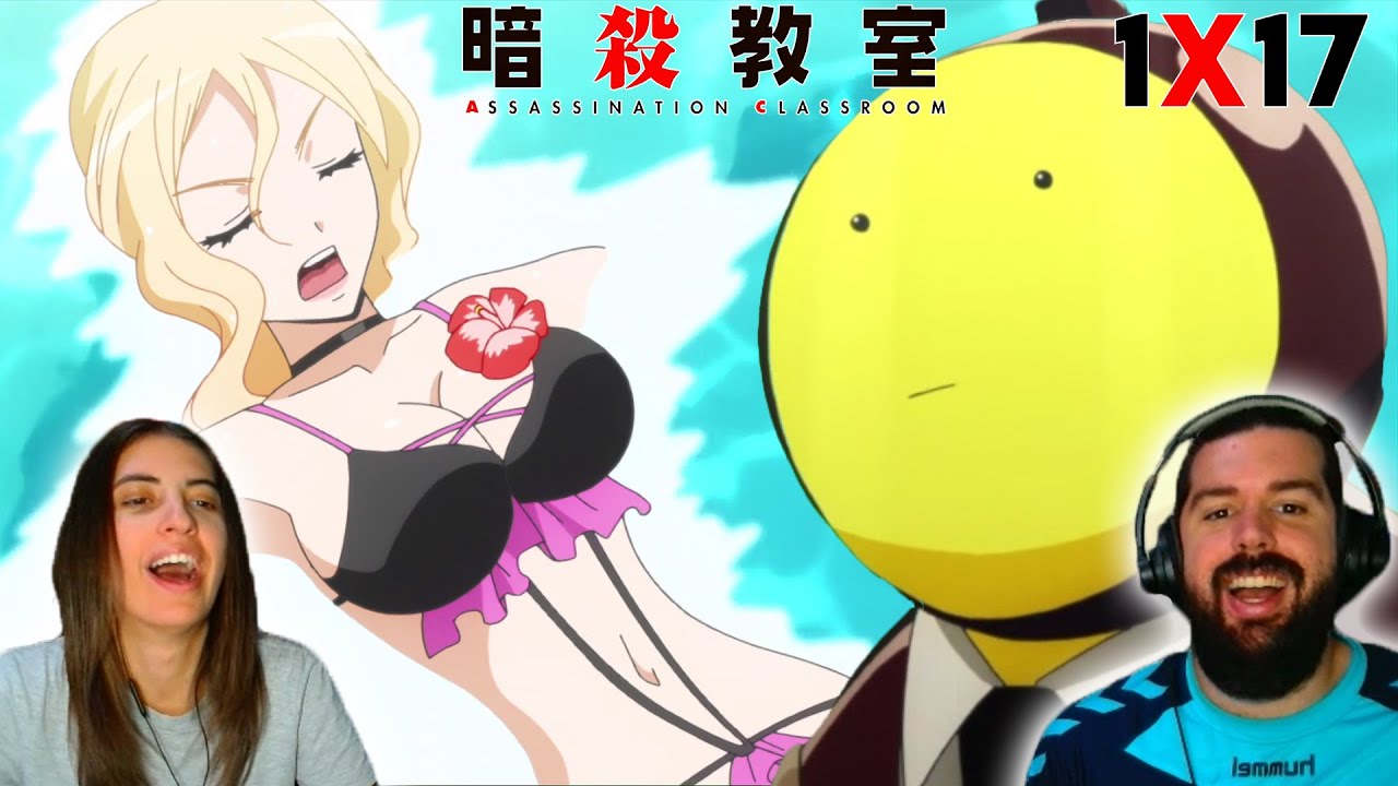 ¡EMPIEZA EL PLAN CONTRA KORO-SENSEI! - REACCIÓN 1X17 ASSASSINATION CLASSROOM - YouTube