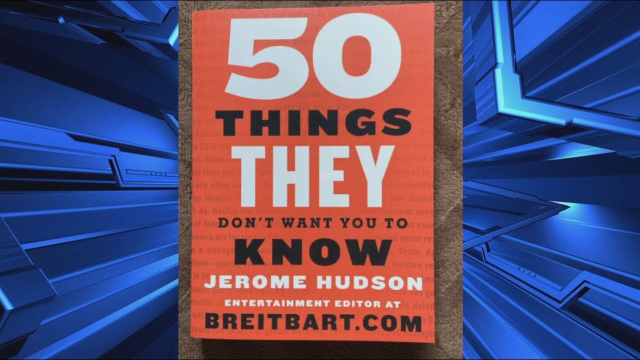 50 things they don't want you to know about trump from Breitbart editor ...