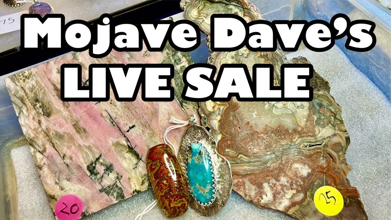 LIVE SALE w/ Mojave Dave NOW! Slabs Cabochons & Jewelry - YouTube