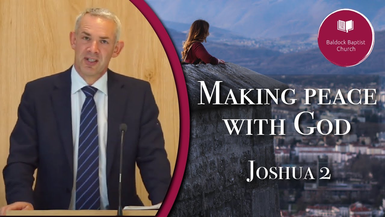 Sermon | Making Peace with God - Joshua 2 - YouTube
