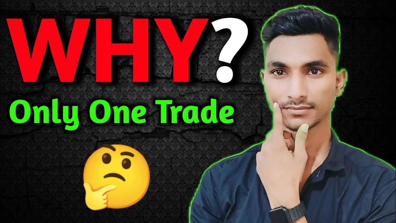 Intraday Trading Main Ek Din Mein Sirf Ek Hi Trade Kyo Lena Chahiye | Why Only one Trade ? - YouTube