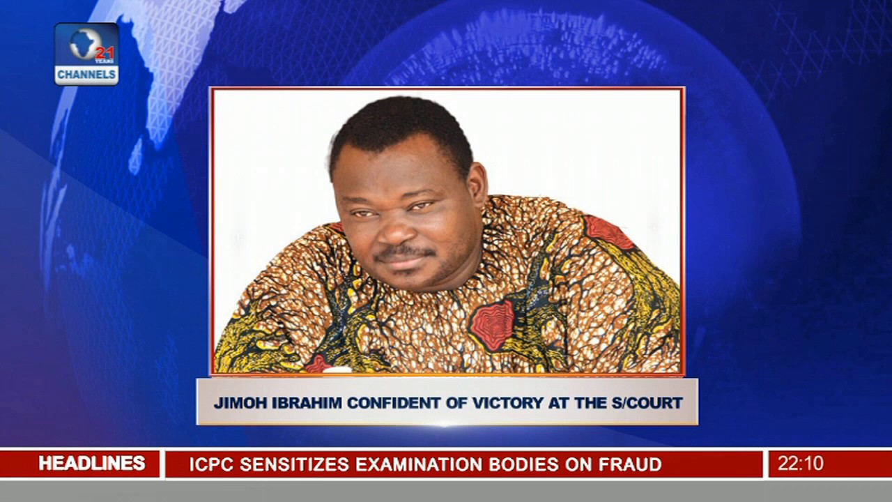 Jimoh Ibrahim Confident Of Victory At The Supreme Court - YouTube