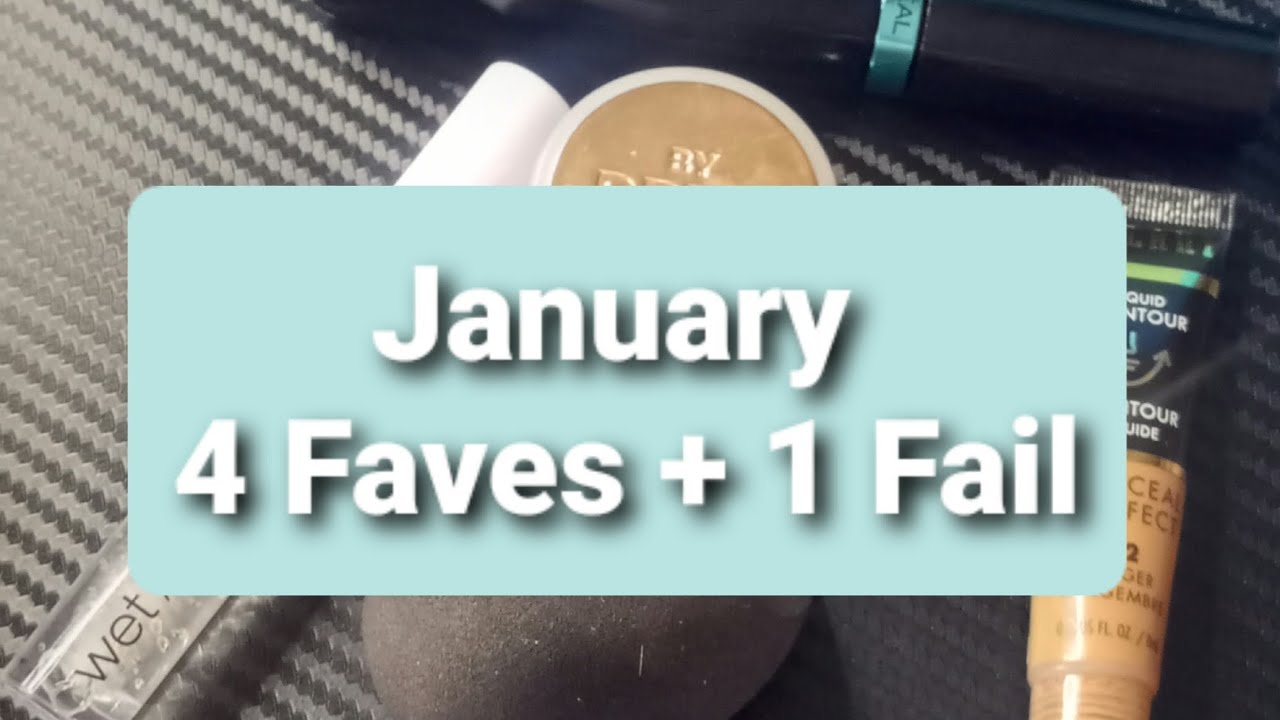 JANUARY FAVES + FAILS - YouTube