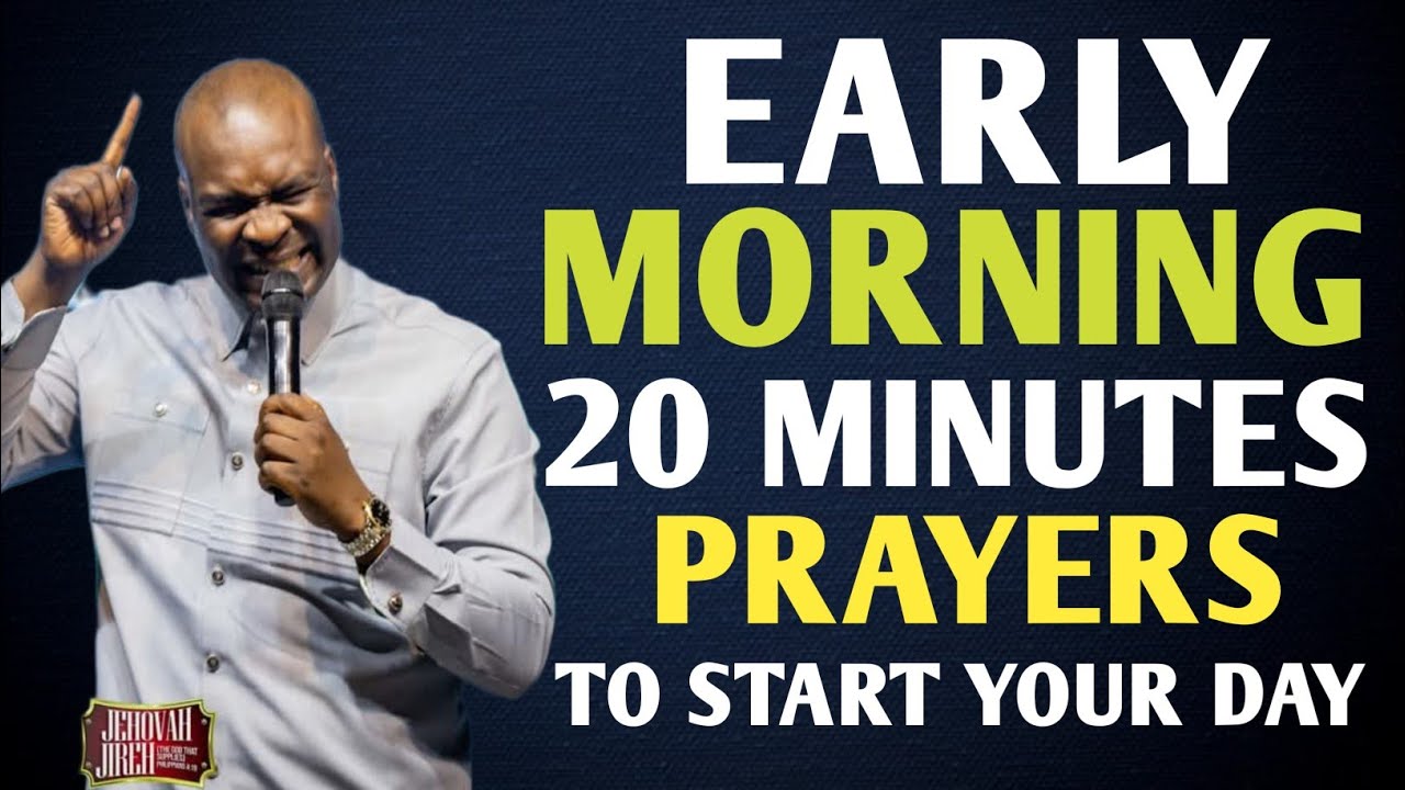 DECLARE THIS EARLY MORNING BLESSINGS AND 20 MINUTES PRAYERS BEFORE ...