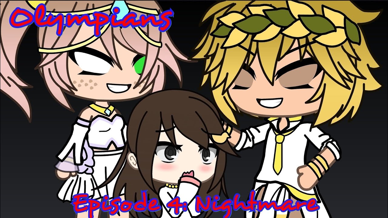 Olympians | Episode 4: Nightmare | Gacha Life Series - YouTube