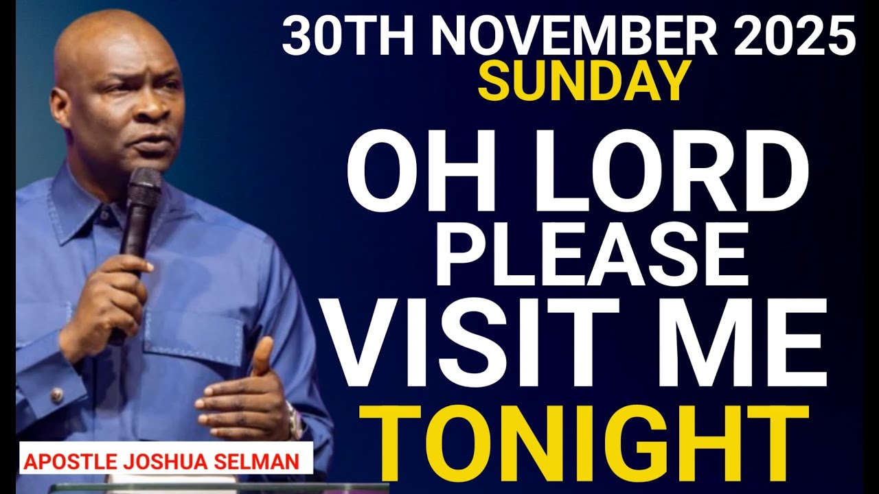 [Sunday, 30th November 2025] Lord, Visit Me Tonight | End-of-Month ...