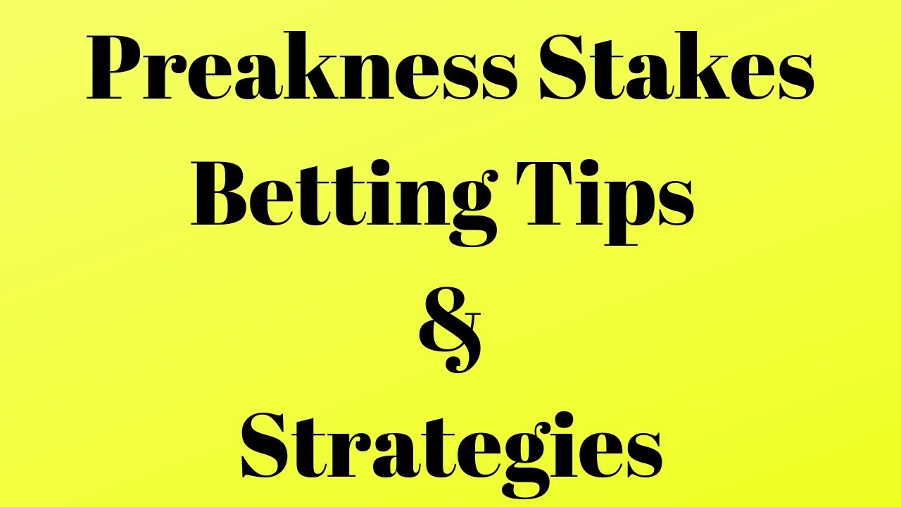 Preakness Stakes Betting Tips and Strategies - YouTube