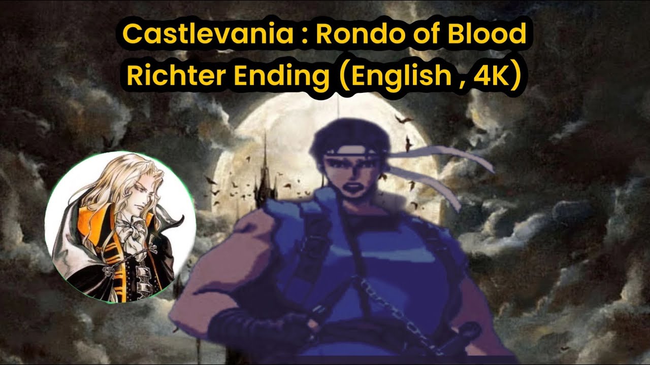 Castlevania : Rondo of Blood , Richter Ending (English Translation ,4K ...