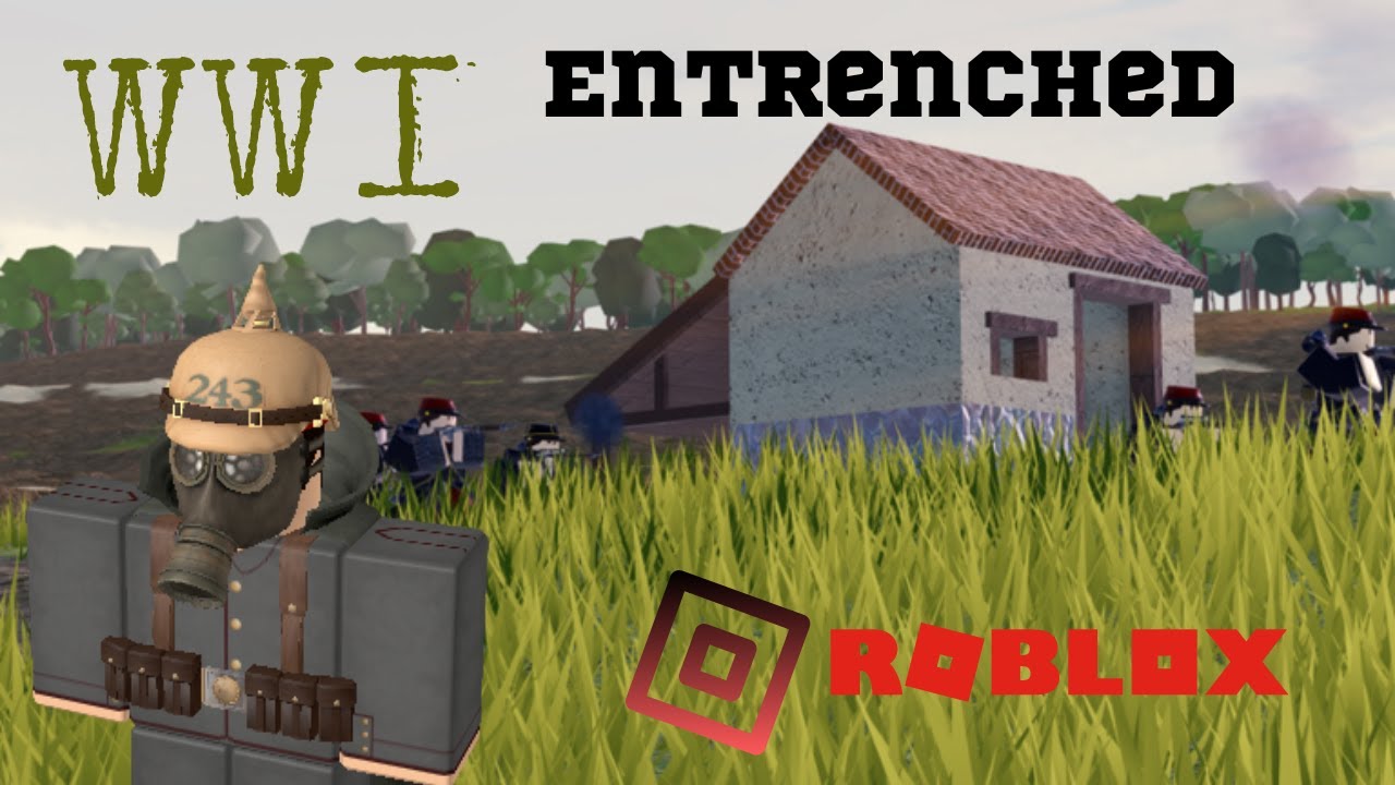 WWI Roblox German VS French | Entrenched | War games - YouTube