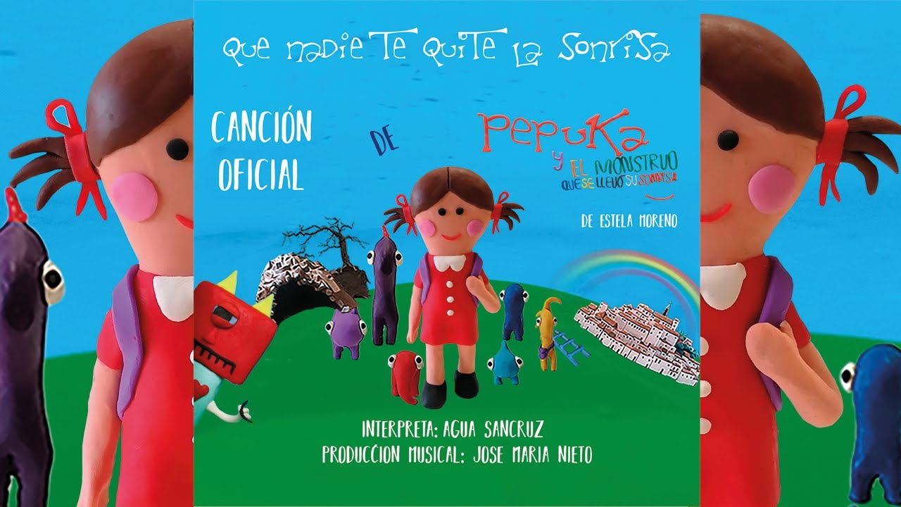 Canción de Pepuka:"Que nadie te quite la Sonrisa" - YouTube Music
