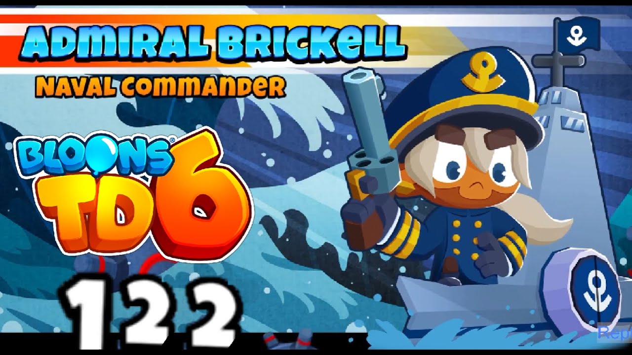 Admiral Brickell - Bloons TD6 gameplay part 122 - YouTube