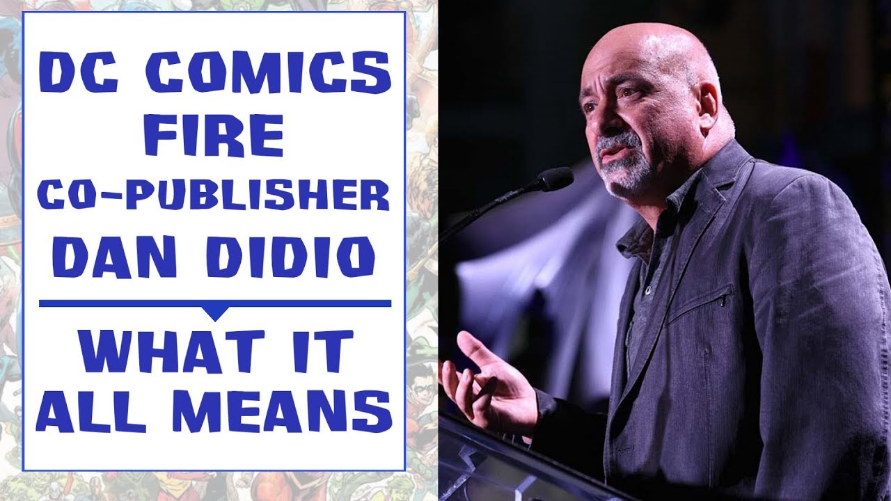 DC Comics Fire Co Publisher Dan DiDio | What it All Means - YouTube