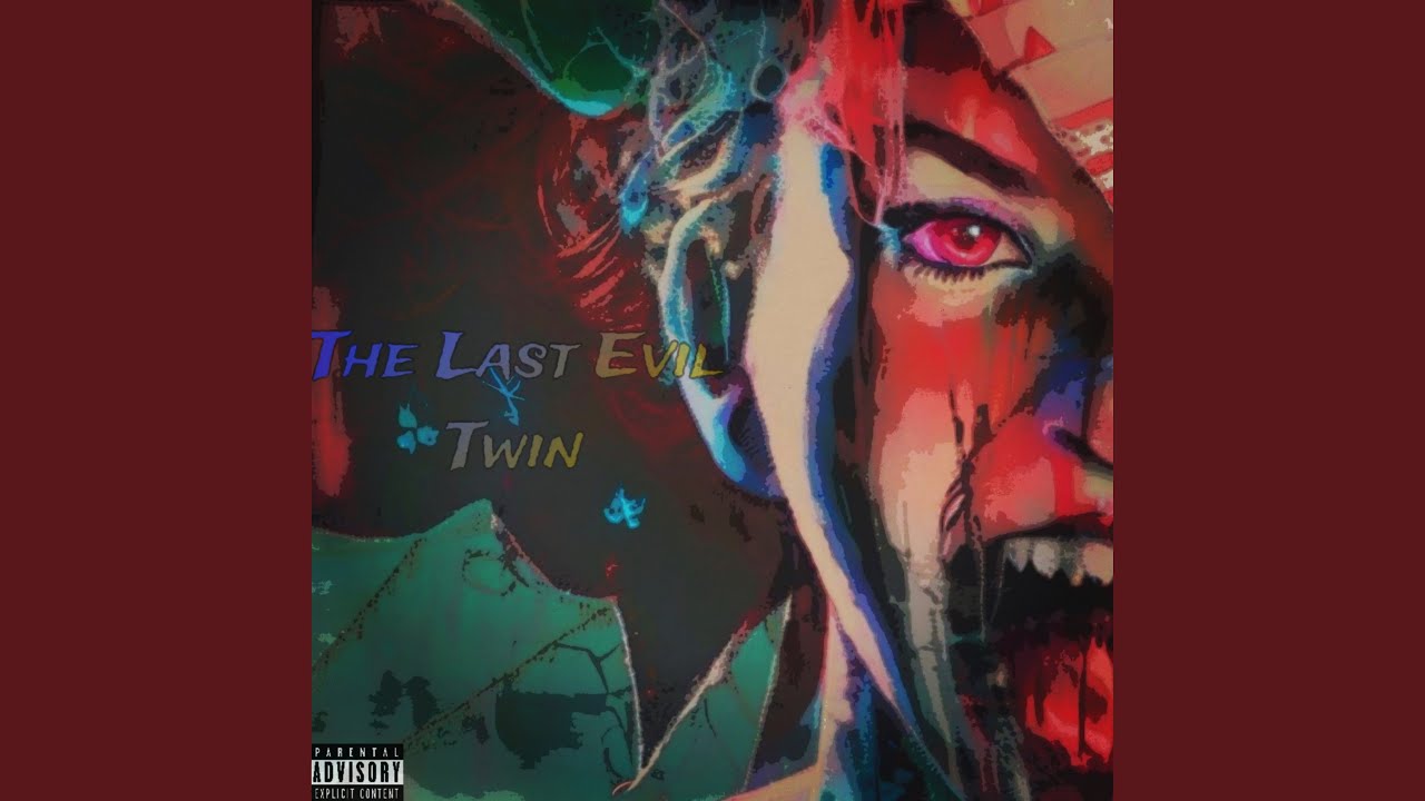 The Last Evil Twin - YouTube