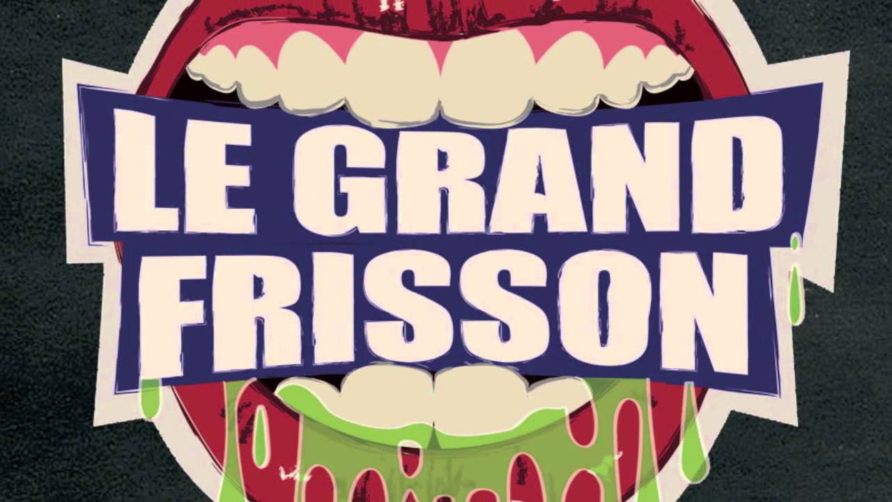 TEASER LE GRAND FRISSON - YouTube