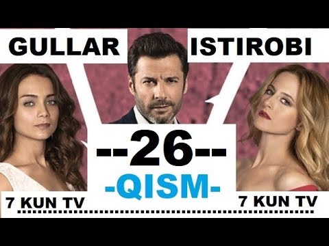 GULLAR ISTIROBI 26 27  QISM VA BARCHA QISIMLARI