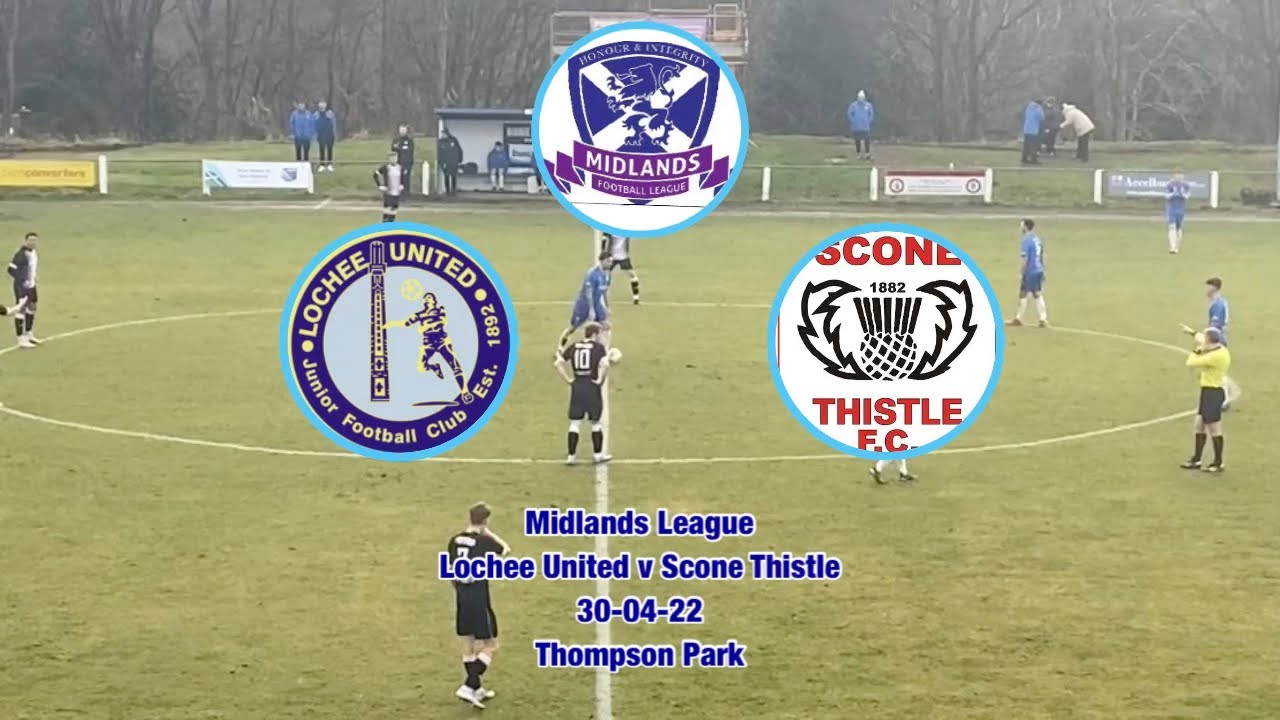 Lochee United v Scone Thistle 30-04-22 - YouTube