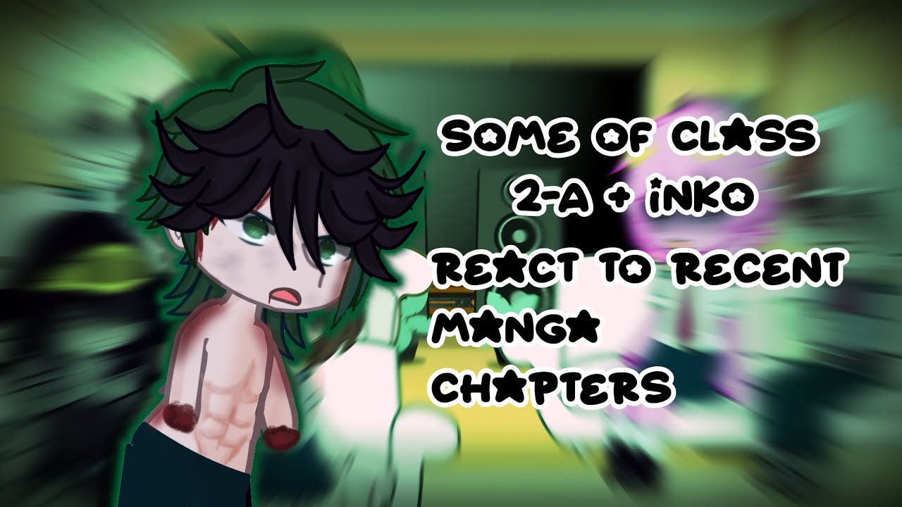 Class 2-A react to chapter 419 //MHA// Gacha espoir - YouTube