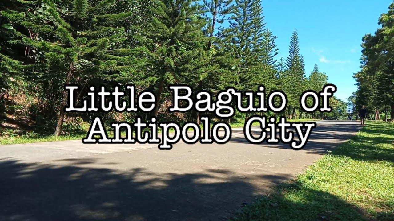 Little Baguio Of Antipolo City | Sapinit Road - YouTube