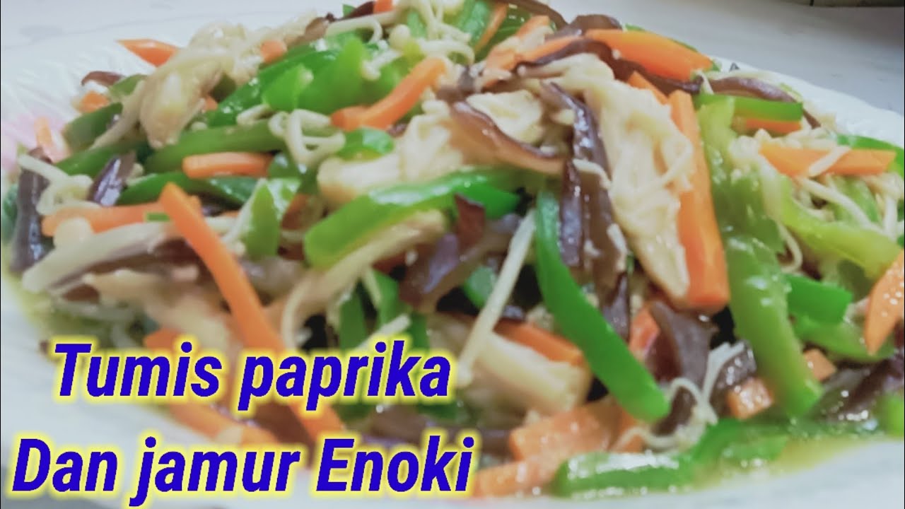 MASAKAN SIMPLE ‼️Tumis paprika dan jamur Enoki menu sehari-hari yang ...