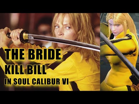 THE BRIDE from KILL BILL in Soulcalibur VI - YouTube