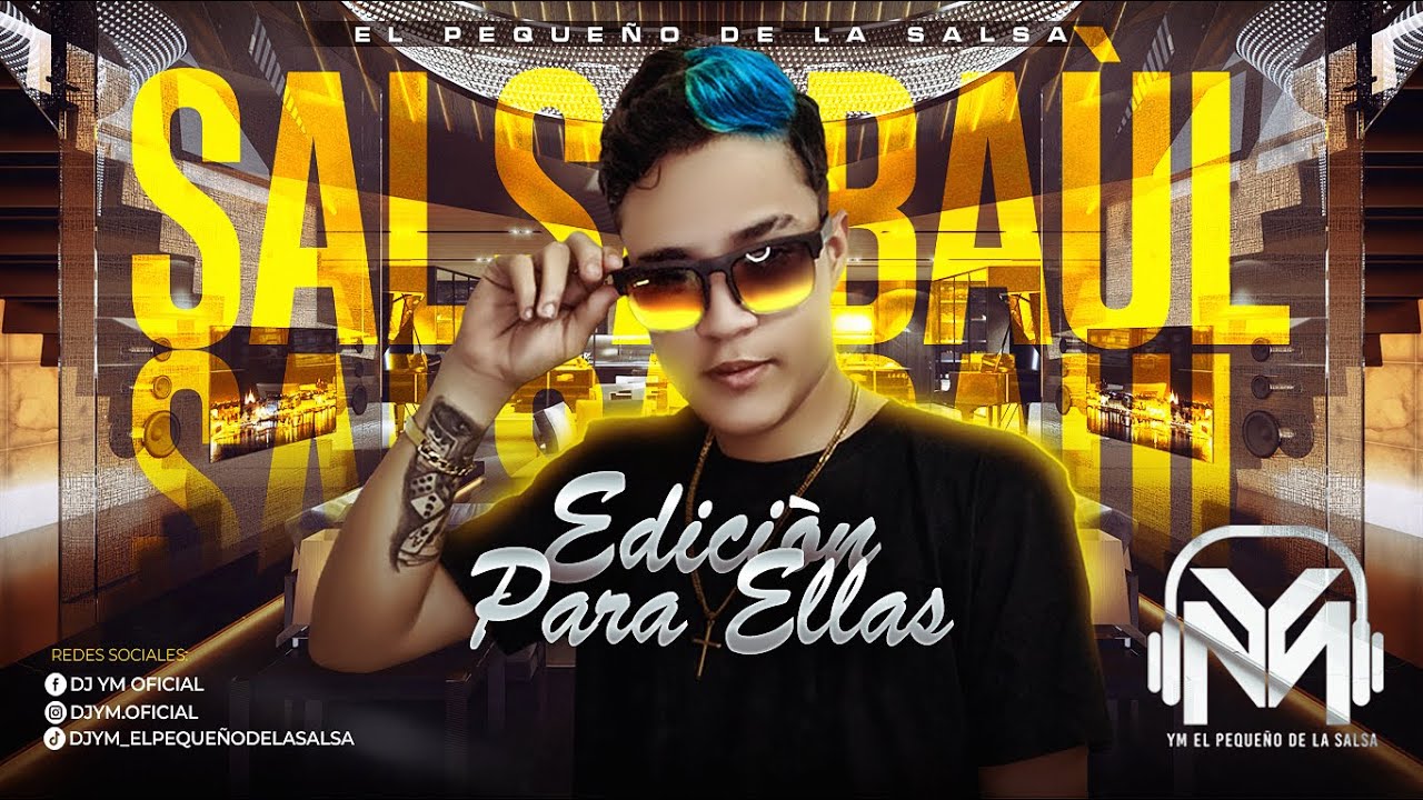 SALSA BAÚL PARA ELLAS ️ EDICIÓN /TONY VEGA/ MIX 2024 / DJ YM - YouTube