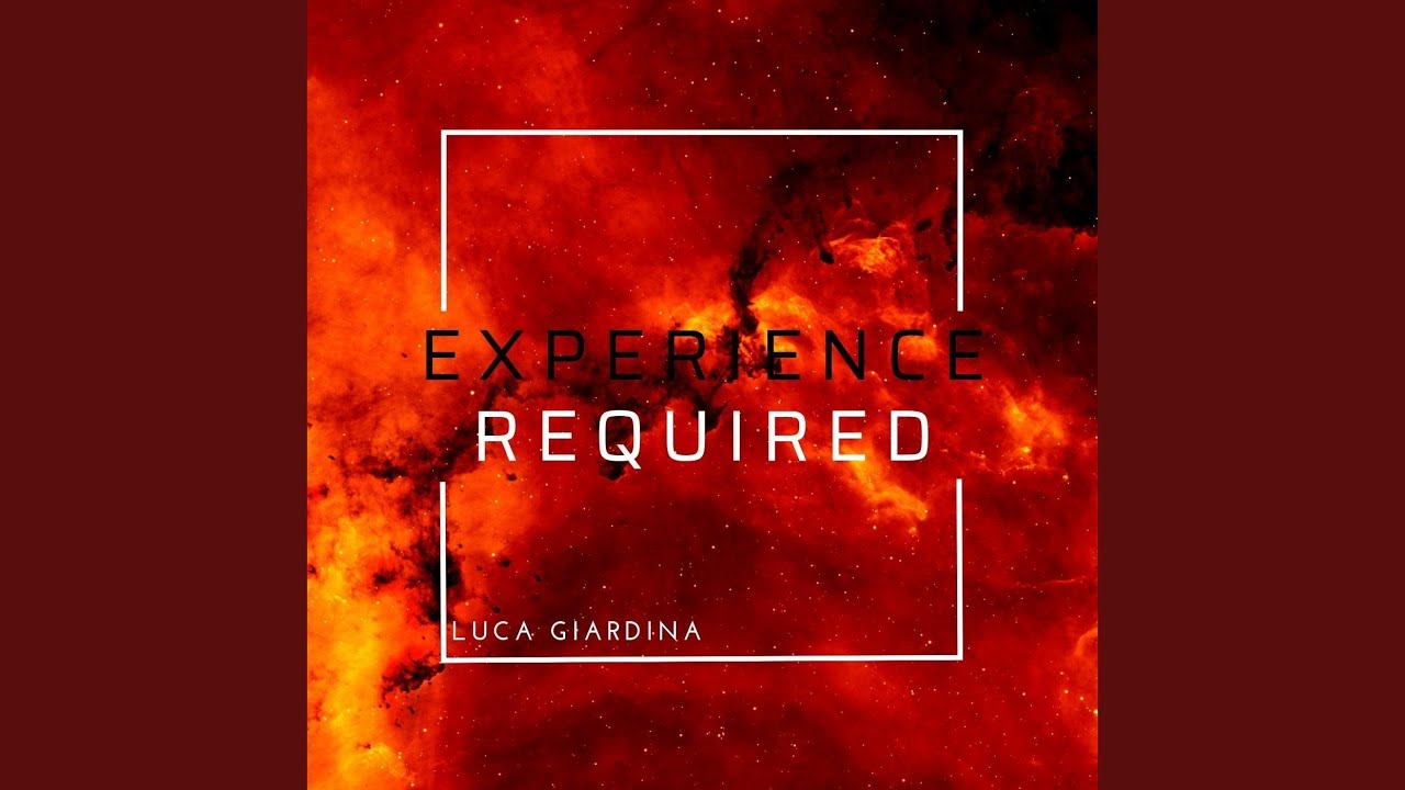 Experience Required - YouTube