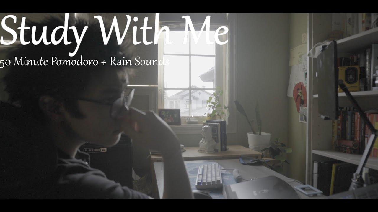 Study With Me! 50 Minute Timer + Rain Sounds. - YouTube