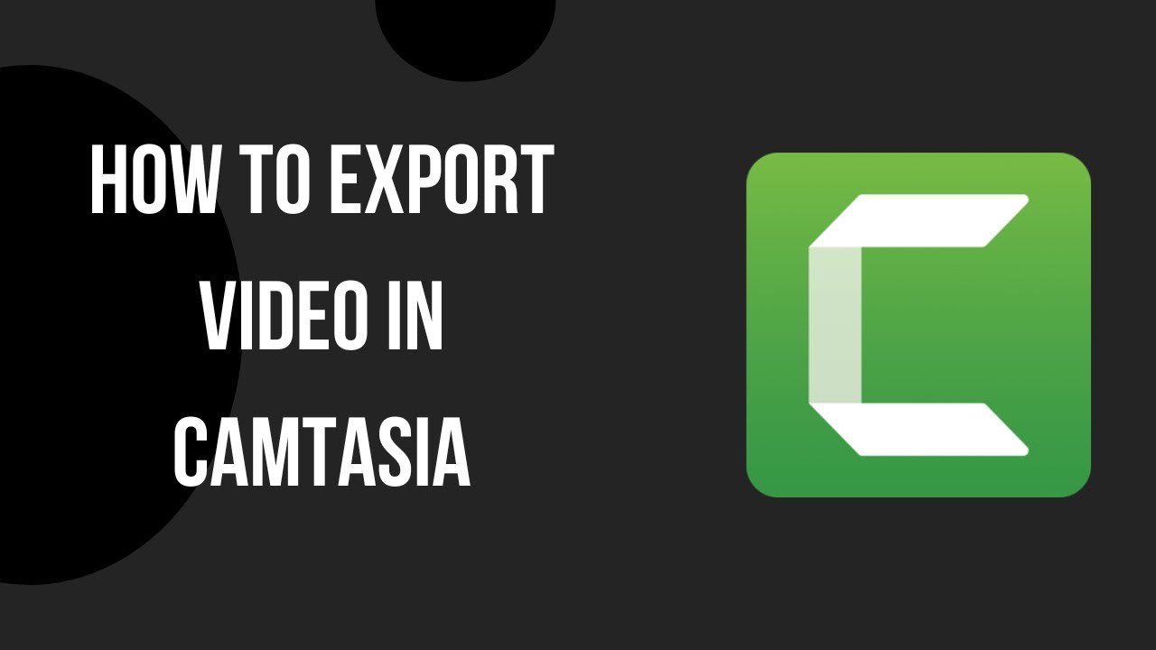 How to Export Video in Camtasia - YouTube