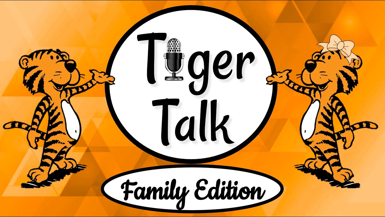 Tiger Talk: Family Edition (October) - YouTube