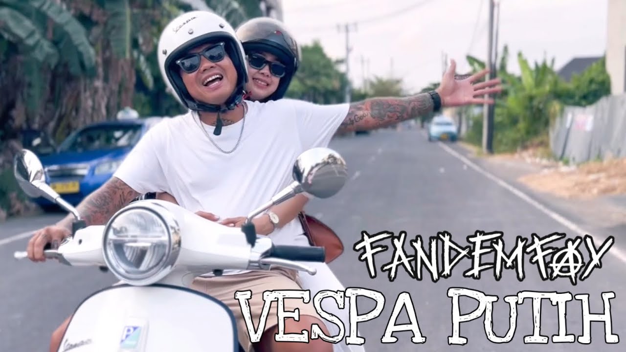 Fandem Fay - Vespa Putih ( Official Music Video ) - YouTube
