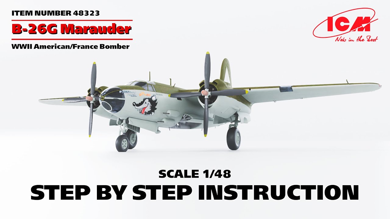 ICM | B-26G Marauder WWII American/France Bomber | Step by step instruction | Item 48323 ...