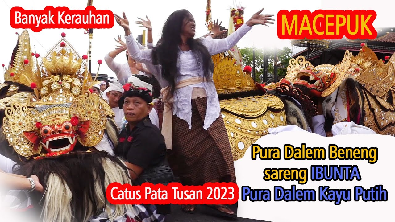 MACEPUK Ratu Mas Pura Dalem Beneng sareng Ibunta Ratu Mas Pura Dalem ...