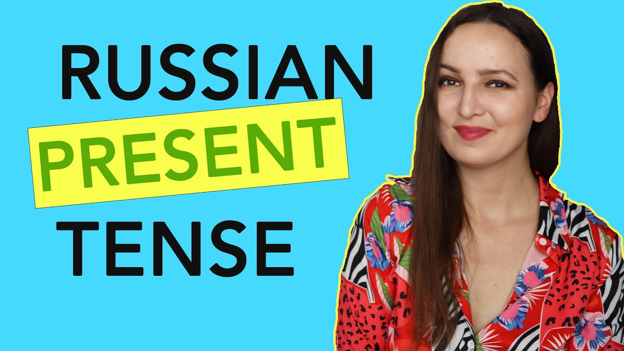 RUSSIAN PRESENT TENSE - YouTube