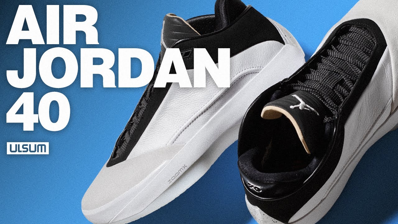 開箱 AJ40，Jordan 正代的意義是什麼？丨ULSUM - YouTube