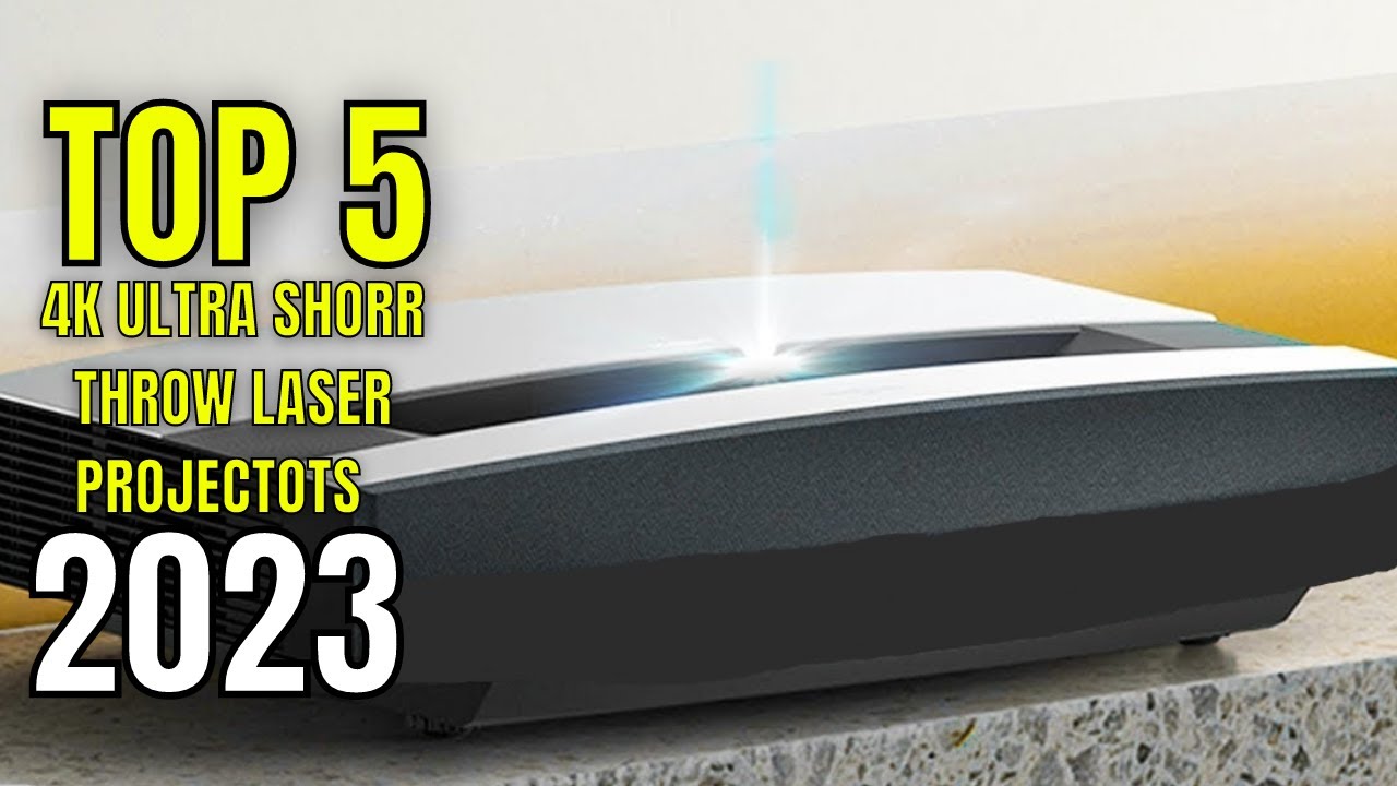 5 Best 4K Ultra Short Throw Laser Projectors You Can Buy In 2023 - YouTube