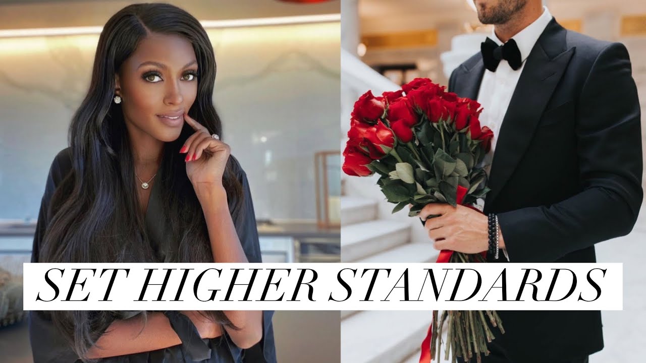 Why You Need To Set High Standards | Femininity in Dating - YouTube