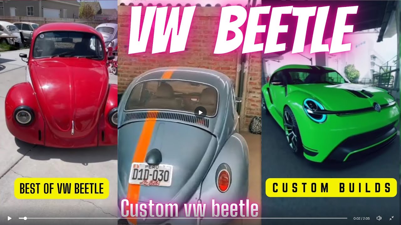 BEST OF VOLKSWAGEN BEETLE CUSTOM BUILDS COMPILATION: 2. - YouTube
