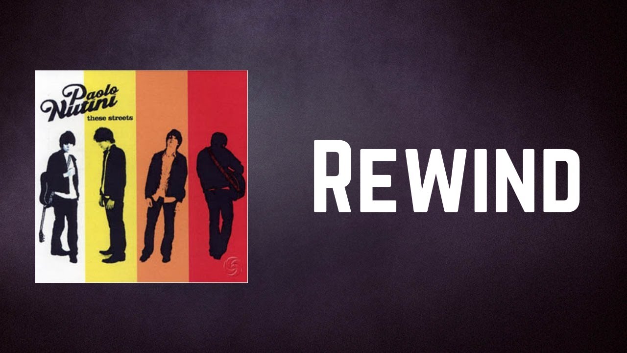 Paolo Nutini - Rewind (Lyrics) - YouTube
