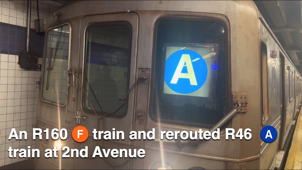 MTA NYCT: An R160 F train and rerouted R46 A train at 2nd Avenue. (12/2 ...