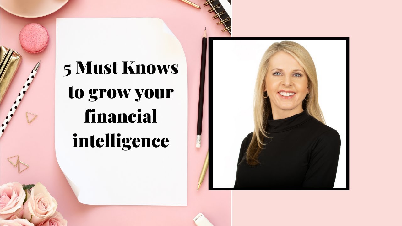 5 Must knows to grow your financial intelligence - YouTube