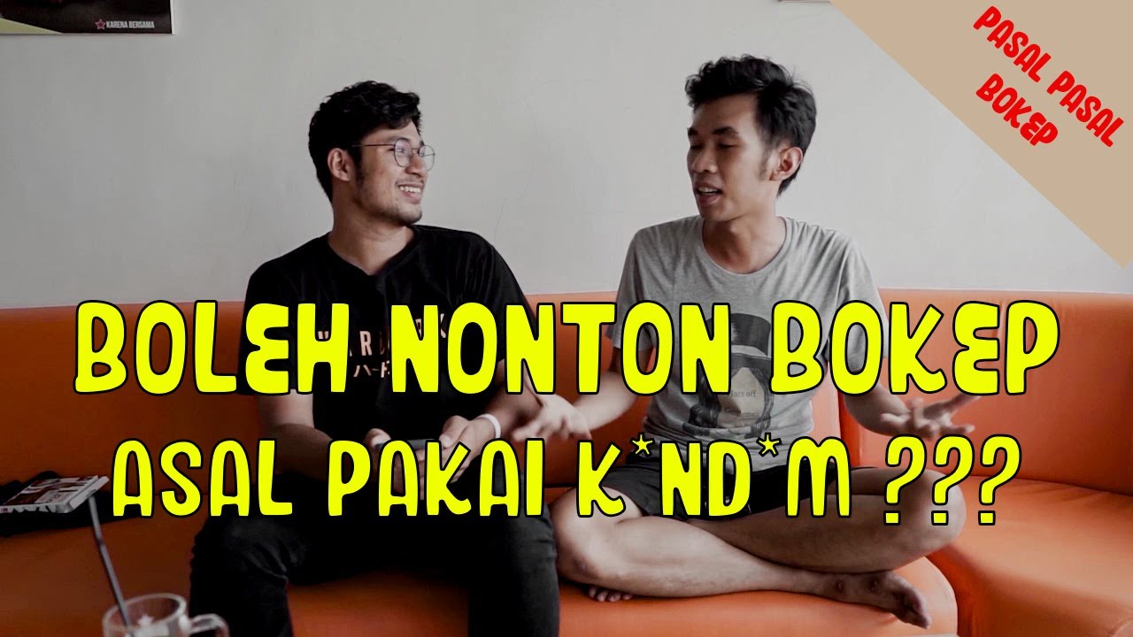 Ep. 1 | Nonton Porno Di Tangkap / UU Nonton Bokep / Bahas Bokep di Berbagai Negara - YouTube
