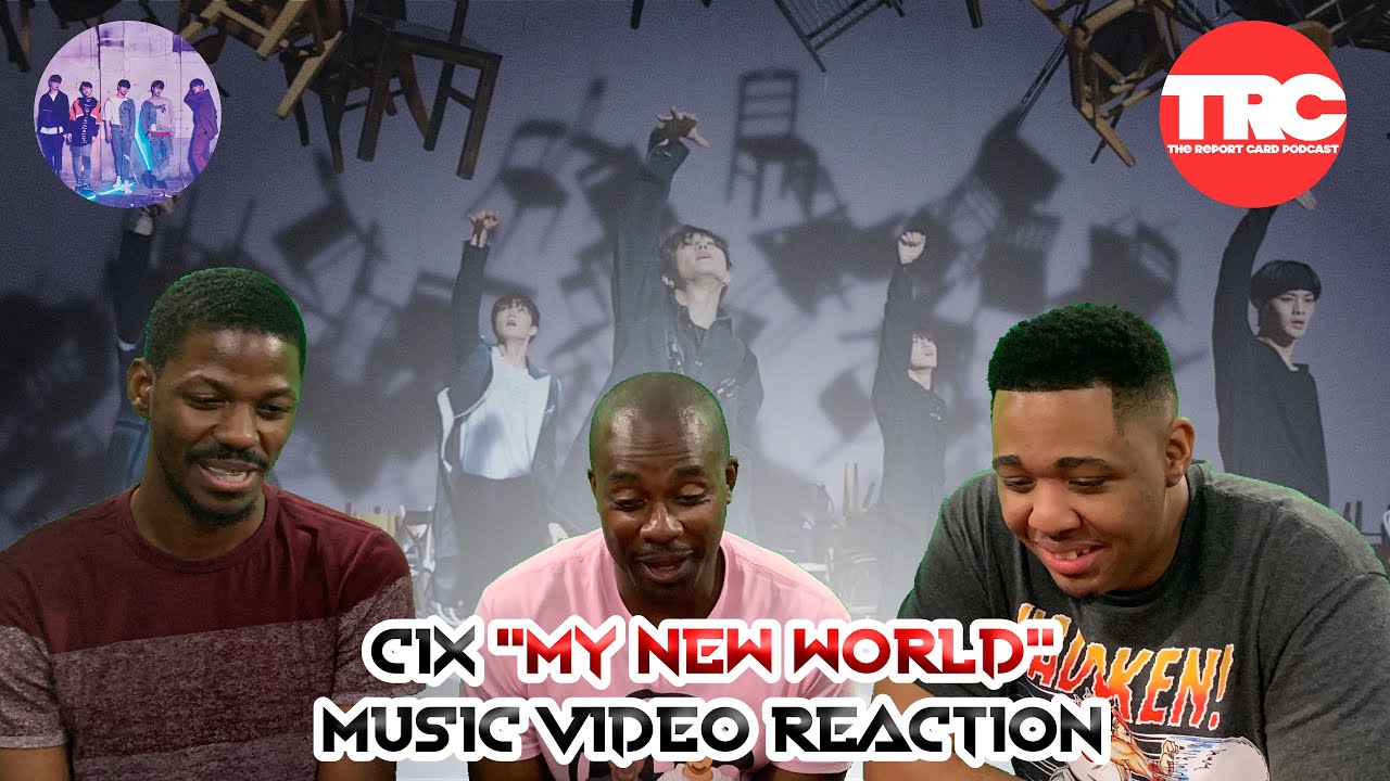 CIX "My New World" Music Video Reaction - YouTube