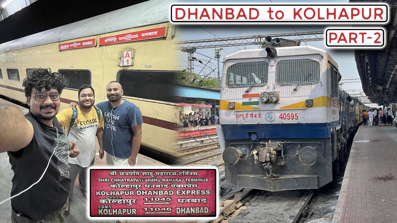 JOURNEY | DEEKSHABHOOMI EXPRESS | DHANBAD TO KOLHAPUR | FULL JOURNEY ...