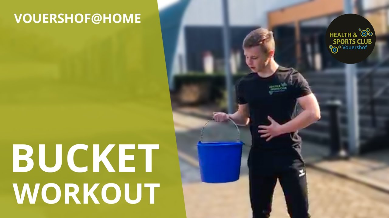 Bucket Workout - Vouershof @ Home - YouTube