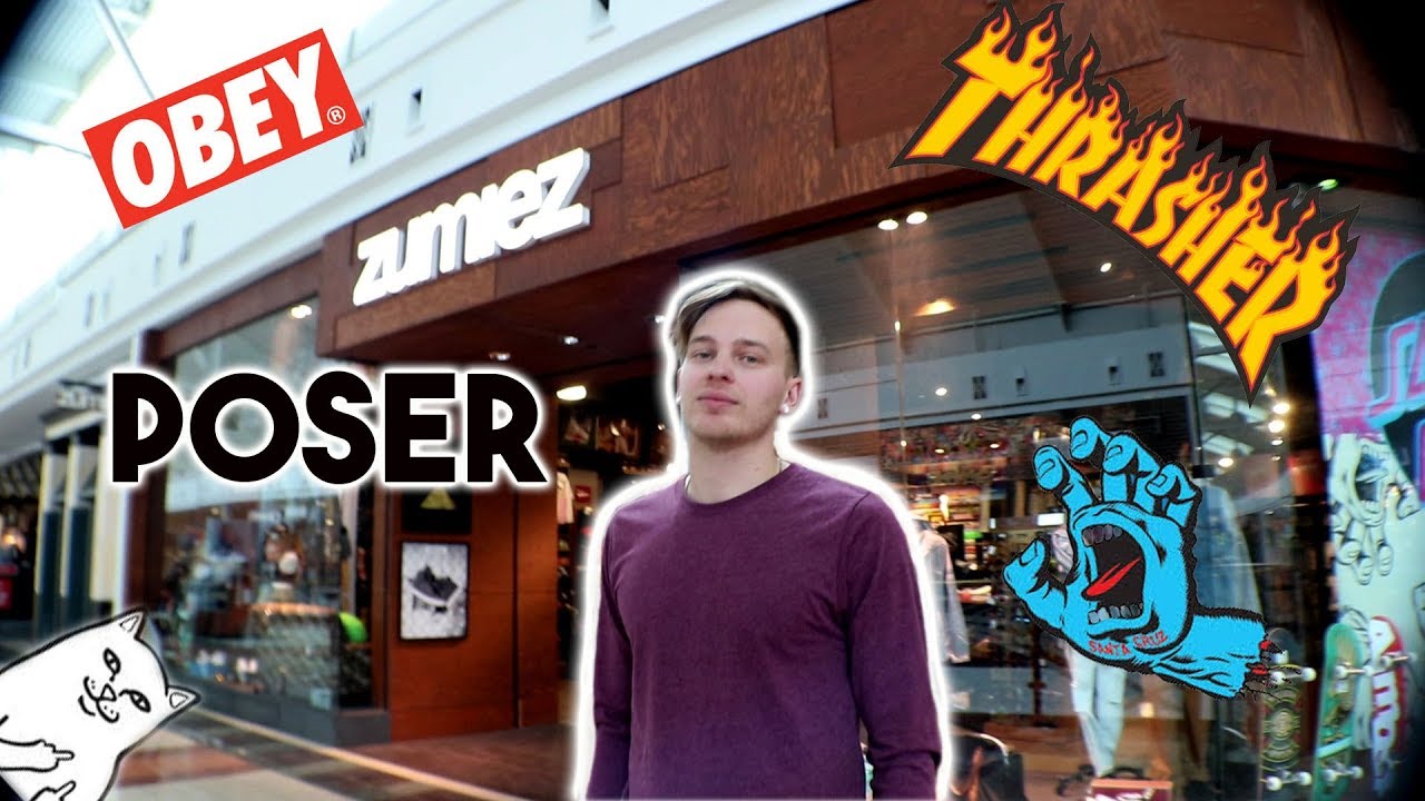 Going to ZUMIEZ? (Poser Alert!) - YouTube