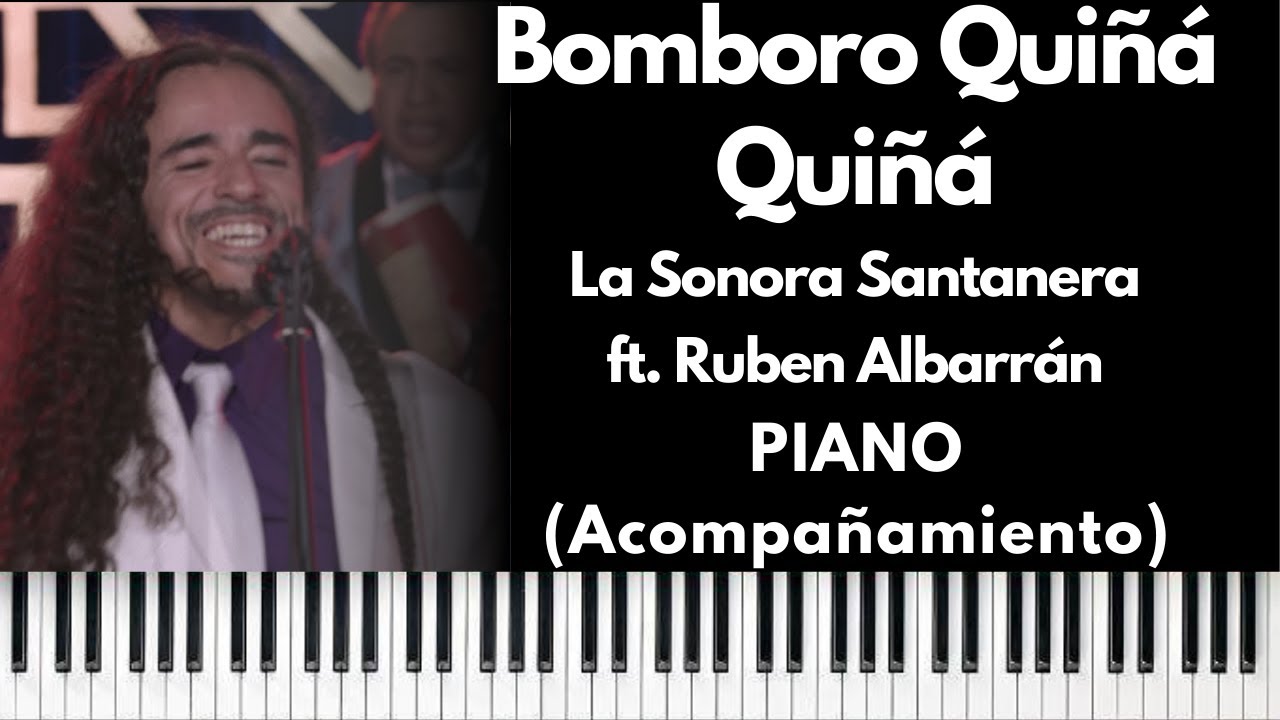 Bomboro Quiñá Quiñá - La Sonora Santanera (PIANO) - YouTube