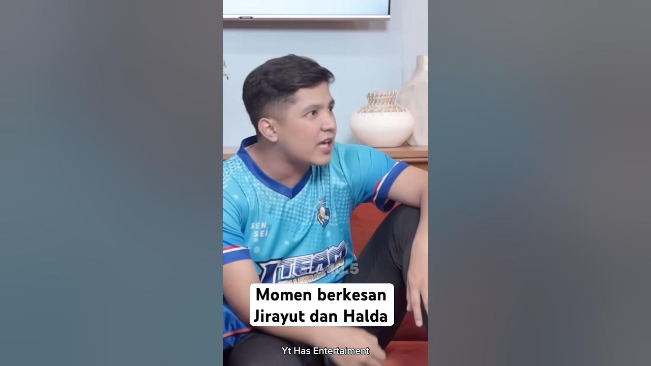 Momen berkesan Jirayut dan Halda - YouTube