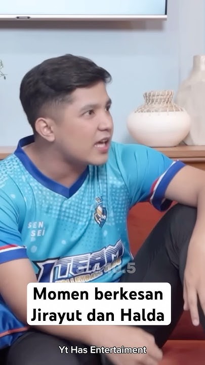 Momen berkesan Jirayut dan Halda - YouTube