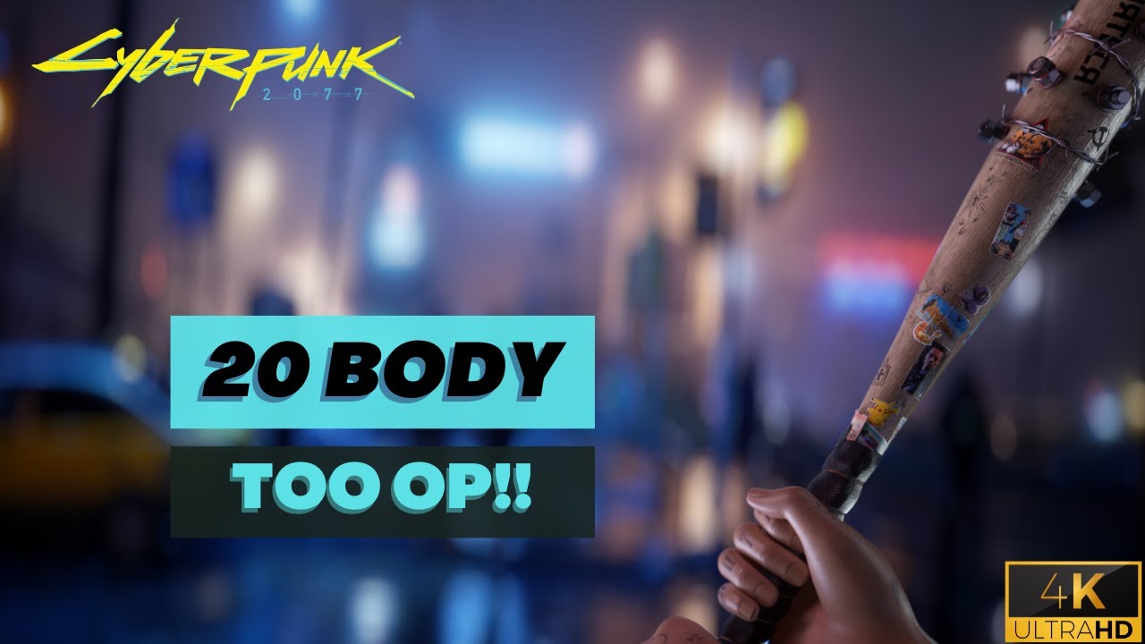 20 BODY Street Brawler Build! | Cyberpunk 2077 - YouTube